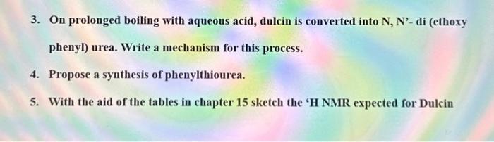 Solved 3. On prolonged boiling with aqueous acid, dulcin is | Chegg.com