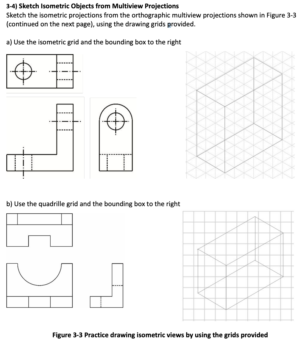 Solved 3-4) ﻿Sketch Isometric Objects from Multiview | Chegg.com
