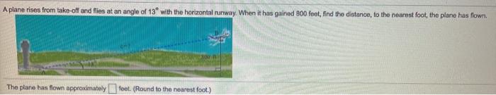 Solved A plane rises from take-off and flies at an angle of | Chegg.com