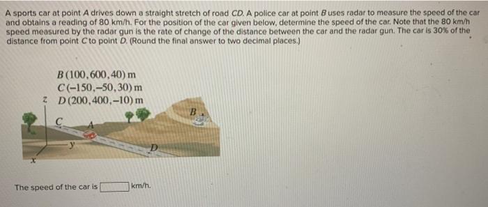 Solved A sports car at point A drives down a straight | Chegg.com