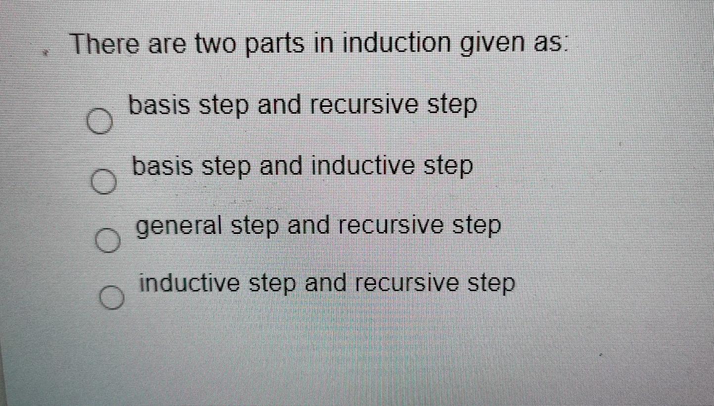 Solved There are two parts in induction given as: basis step | Chegg.com