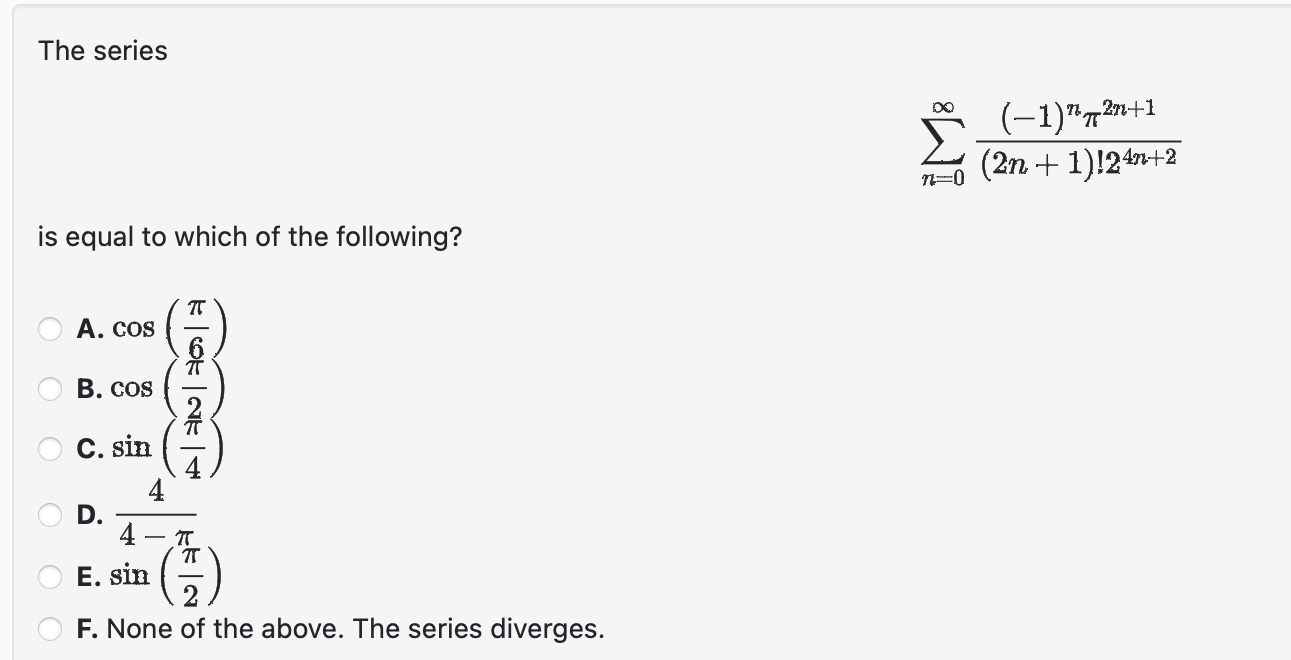 Solved The series∑n=0∞(-1)nπ2n+1(2n+1)!24n+2is equal to | Chegg.com
