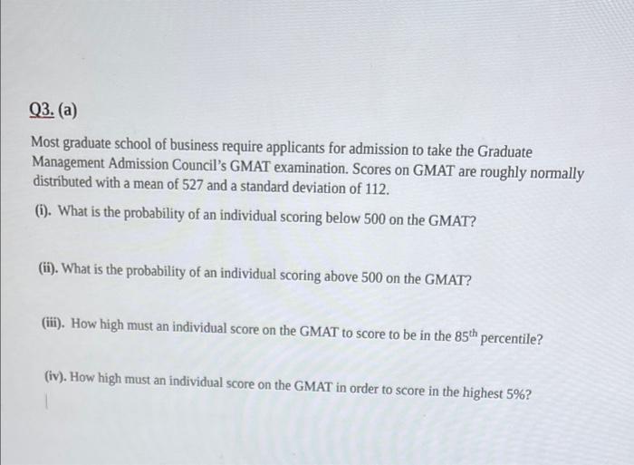 Solved Q3. (a) Most graduate school of business require | Chegg.com