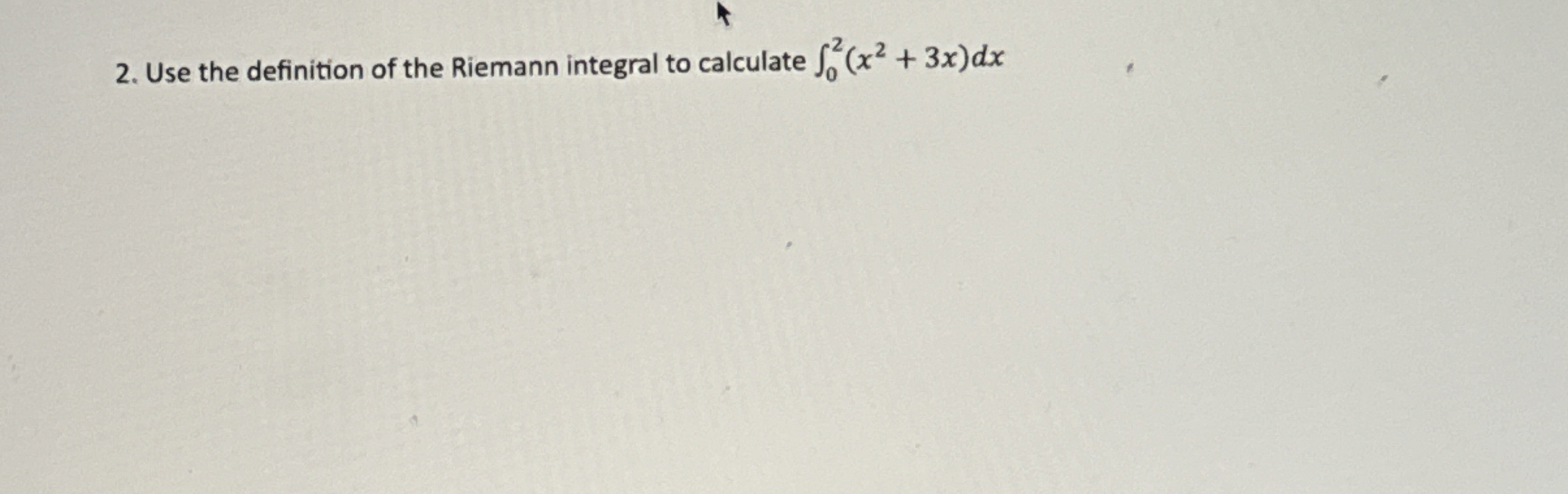 Solved Use the definition of the Riemann integral to | Chegg.com