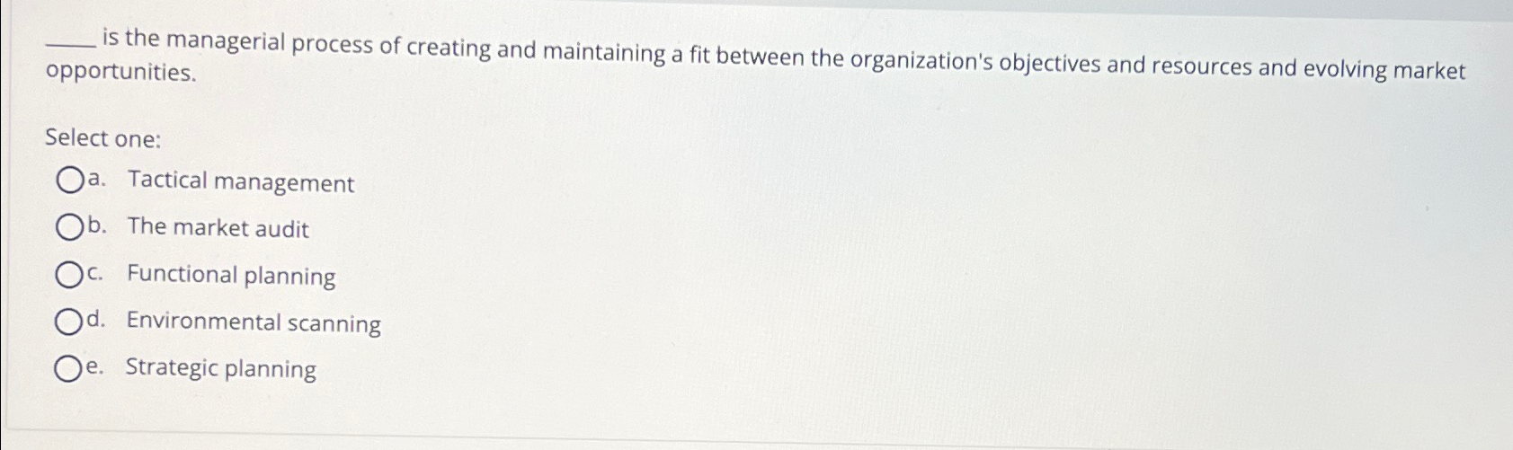 Solved is the managerial process of creating and maintaining | Chegg.com