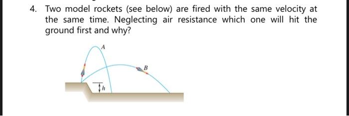 Solved 4. Two model rockets (see below) are fired with the | Chegg.com