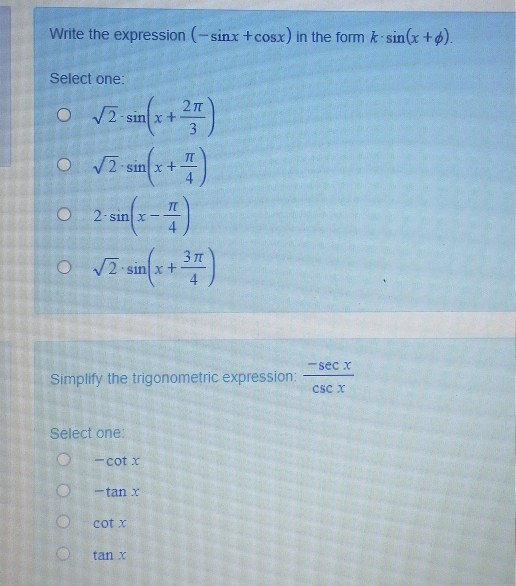 Solved Write the expression (-sinx +cosx) in the form k | Chegg.com