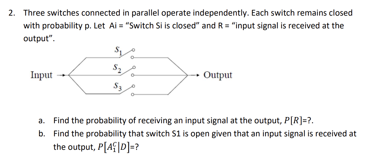 Solved Three switches connected in parallel operate | Chegg.com