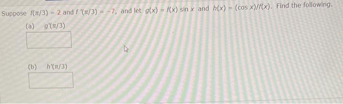 Solved Suppose F π 3 2 And F′ π 3 −7 And Let