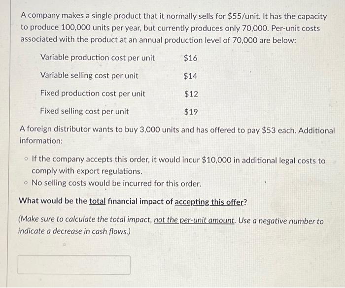 Solved A company makes a single product that it normally | Chegg.com