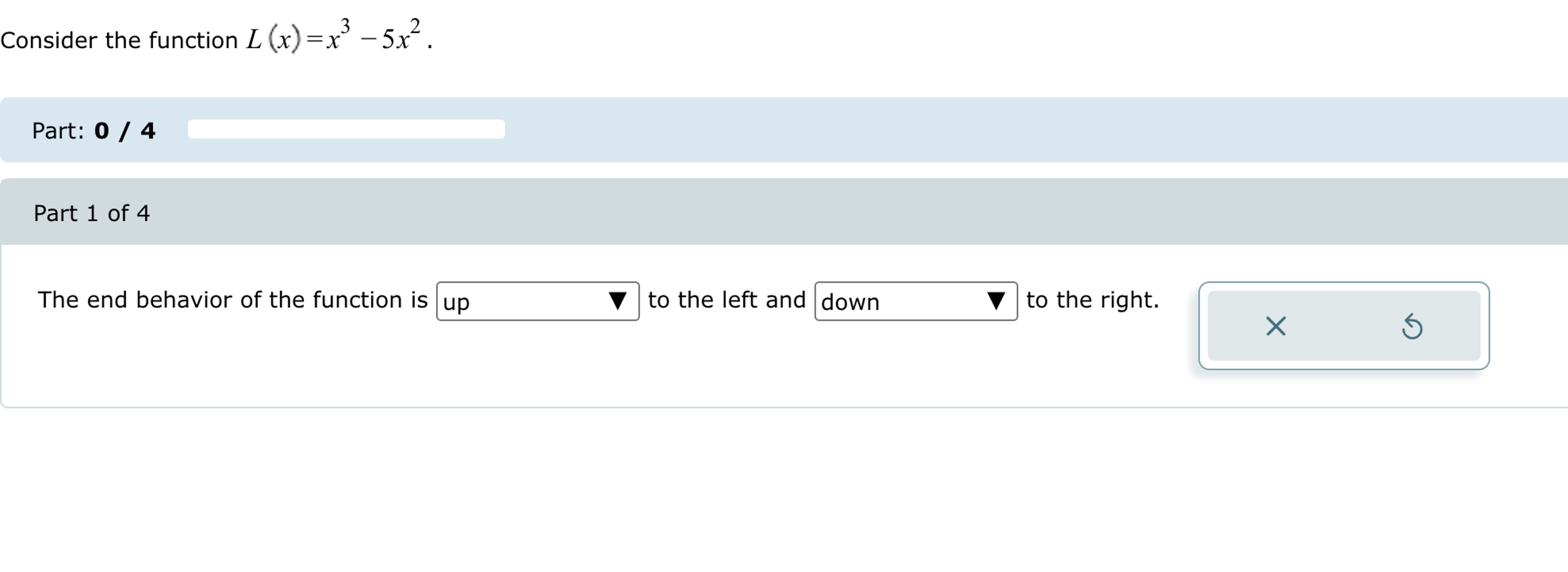 Solved Consider the function L(x)=x3-5x2.The end behavior of | Chegg.com