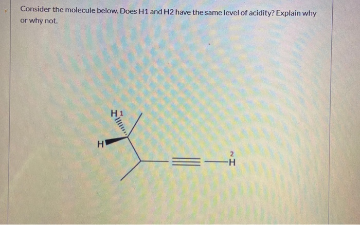 Solved Consider the molecule below. Does H1 and H2 have the | Chegg.com