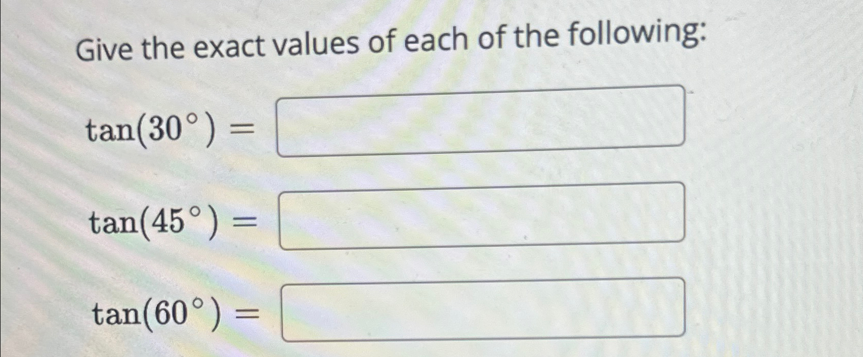Solved Give the exact values of each of the | Chegg.com
