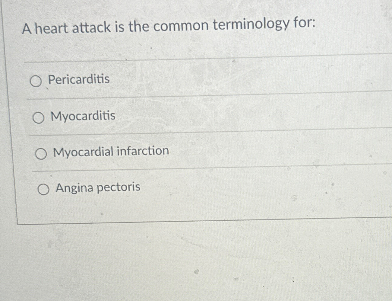 Solved A heart attack is the common terminology | Chegg.com