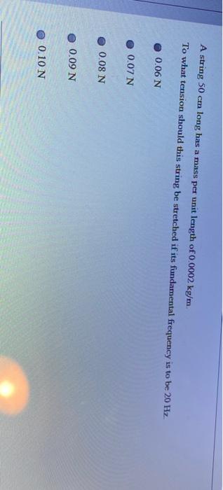 Solved A string 50 cm long has a mass per unit length of | Chegg.com