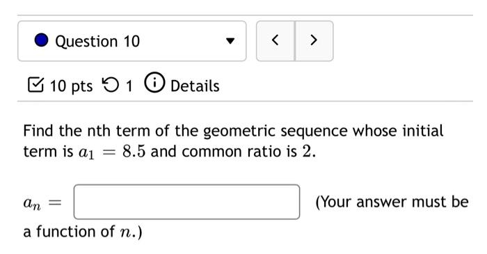 Solved Find the nth term of the geometric sequence whose | Chegg.com