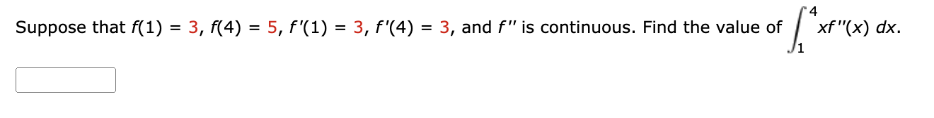 Solved Suppose that f(1)=3,f(4)=5,f'(1)=3,f'(4)=3, ﻿and f'' | Chegg.com