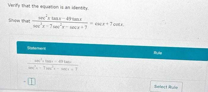 Solved Verify that the equation is an identity. secx tanx-49 | Chegg.com
