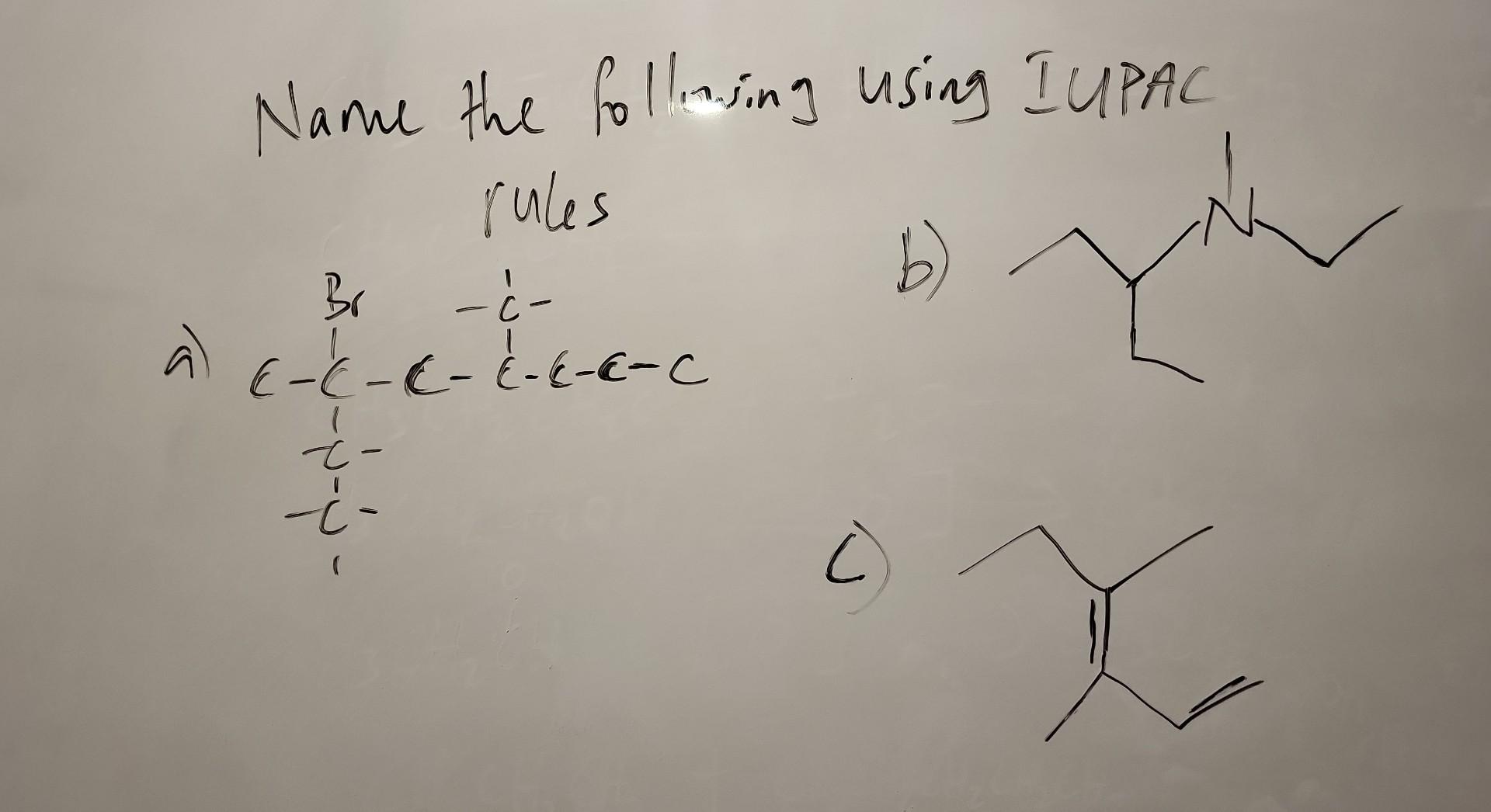 Solved Name the following using IUPAC rules b) c) | Chegg.com
