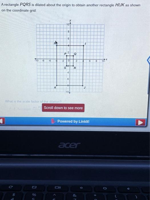 Solved A rectangle PQRS is dilated about the origin to | Chegg.com