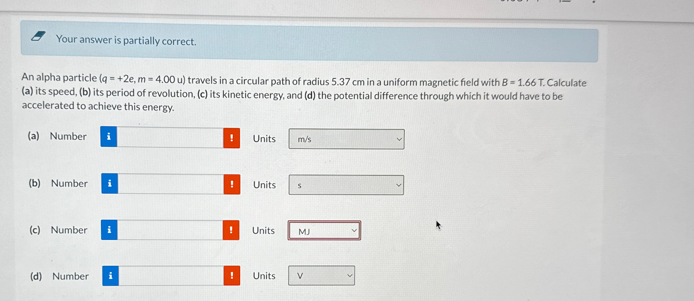 Solved Your answer is partially correct.An alpha particle ) | Chegg.com