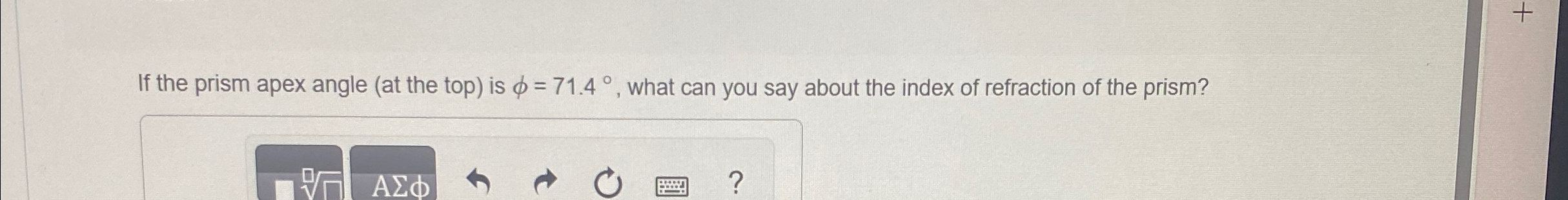 Solved If the prism apex angle (at the top) ﻿is φ=71.4°, | Chegg.com