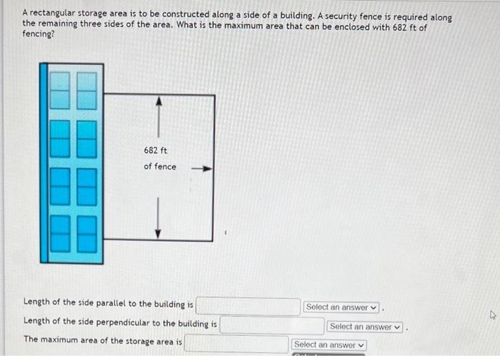 Solved A rectangular storage area is to be constructed along | Chegg.com