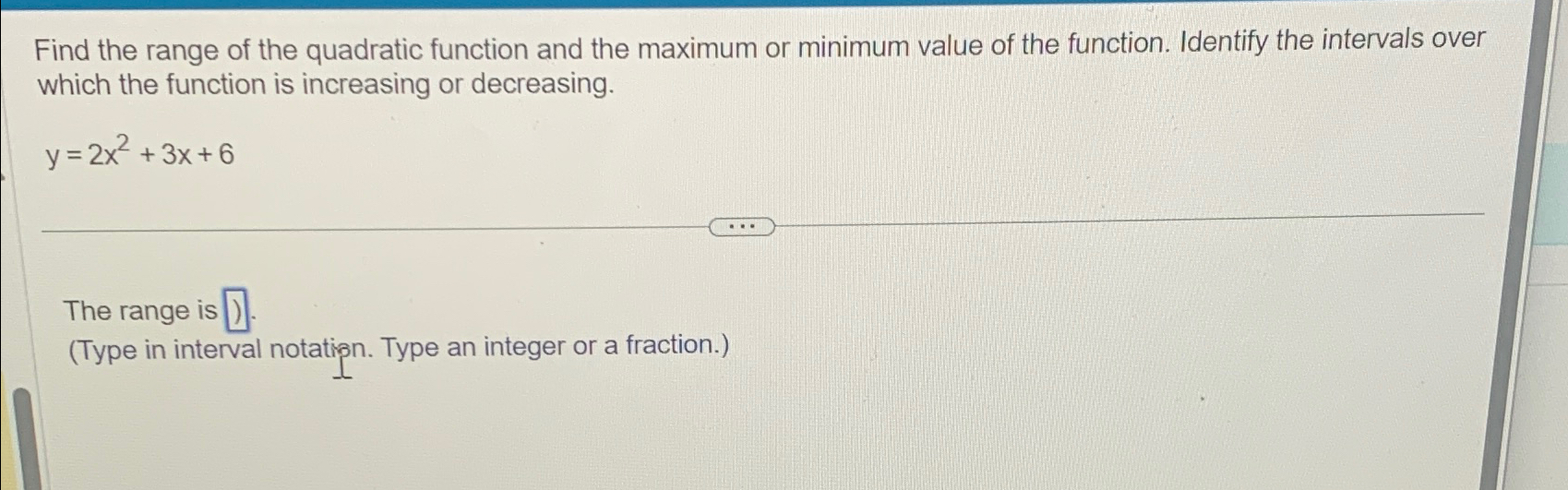 Solved Find the range of the quadratic function and the | Chegg.com