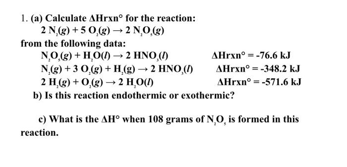 Solved 1 A Calculate Ahrxn° For The Reaction 2 N₂ G 5