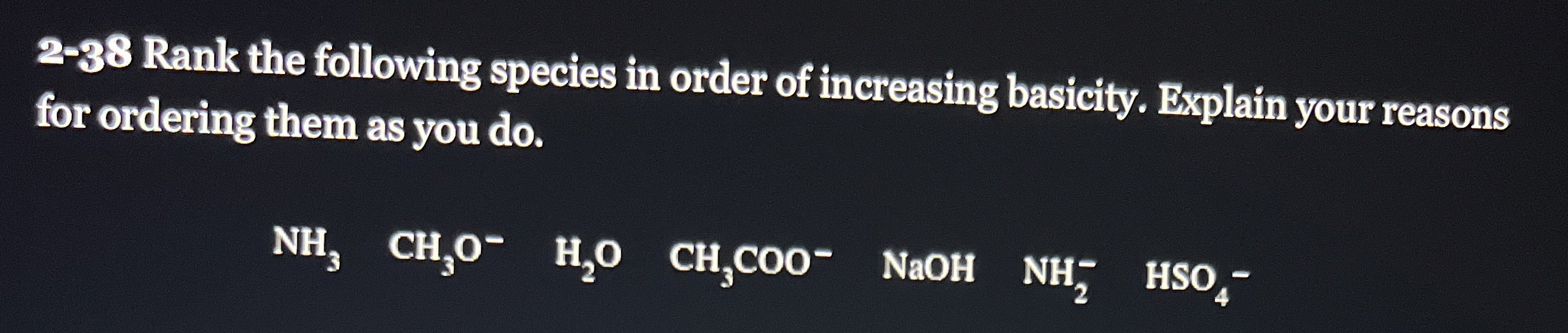Solved 2-38 ﻿Rank the following species in order of | Chegg.com