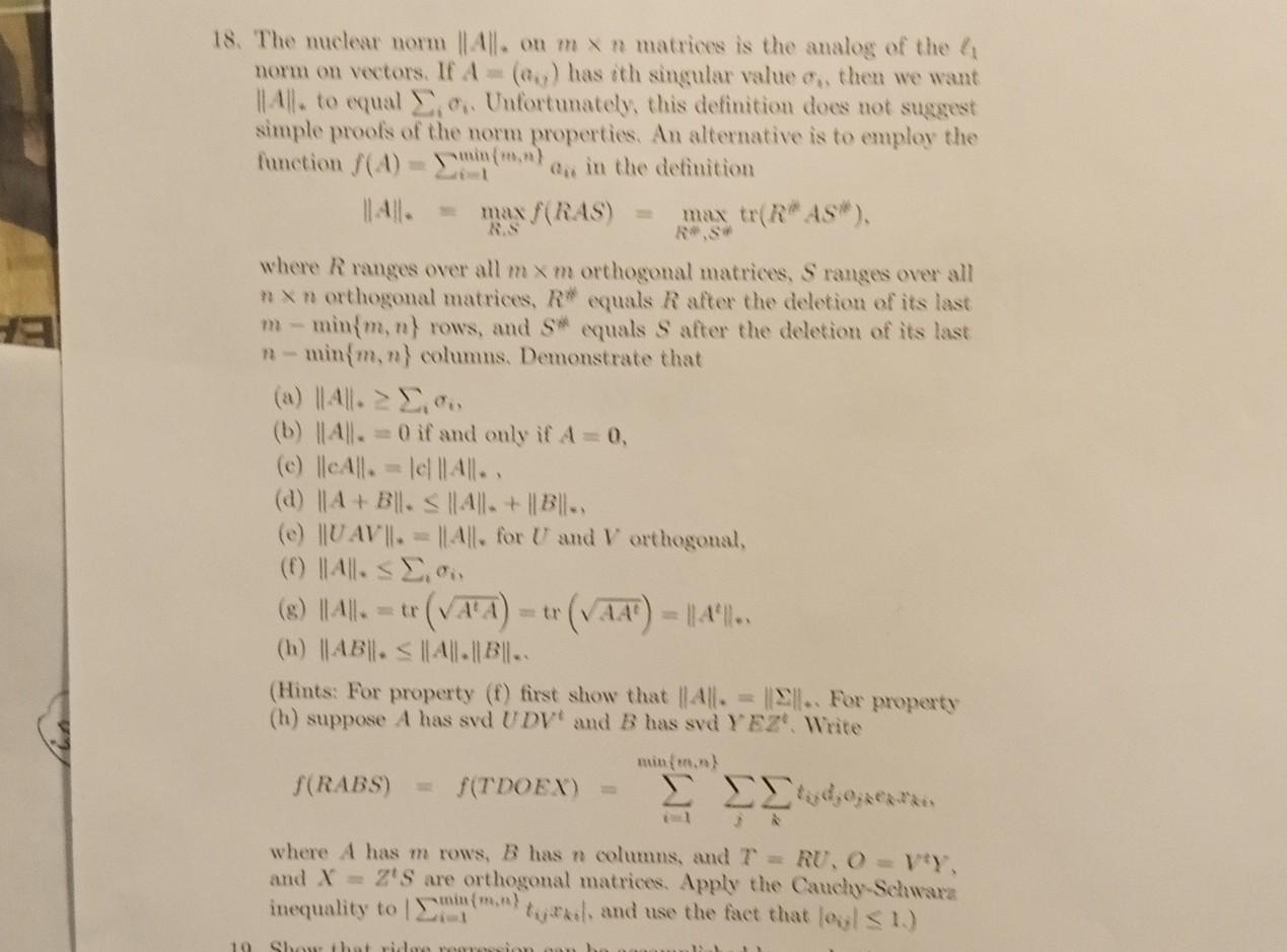 Solved 18. The nuclear norm ∥A∥∗ on m×n matrices is the | Chegg.com