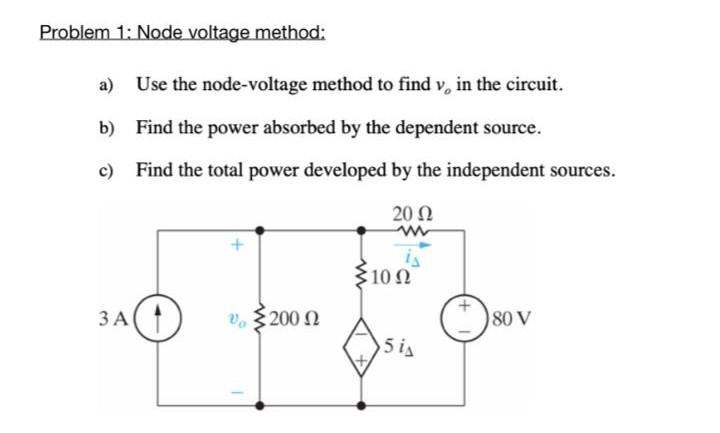 Solved Problem 1: Node voltage method: a) Use the | Chegg.com
