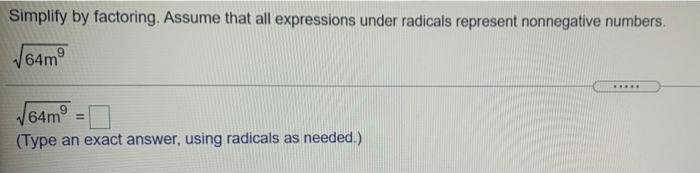 Solved Simplify by factoring. Assume that all expressions | Chegg.com