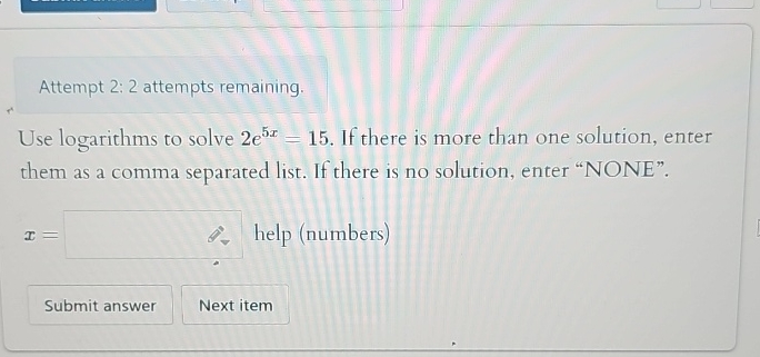 Solved Attempt 2:2 ﻿attempts remaining.Use logarithms to | Chegg.com