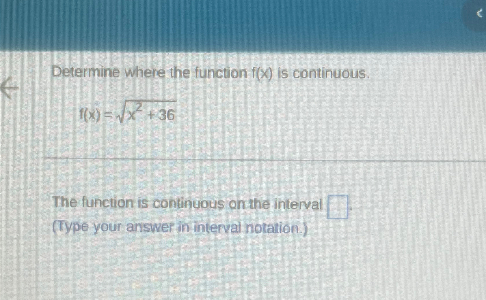 Solved Determine where the function f(x) ﻿is | Chegg.com