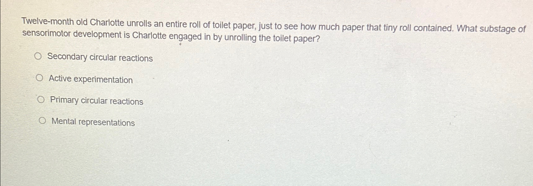 Solved Twelve-month old Charlotte unrolls an entire roll of | Chegg.com