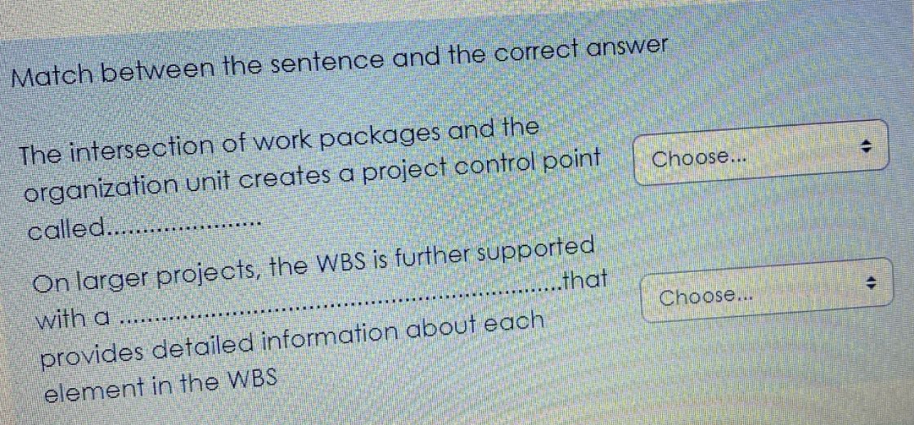 Solved Match between the sentence and the correct answerThe | Chegg.com