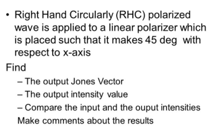 Solved - Right Hand Circularly (RHC) polarized wave is | Chegg.com