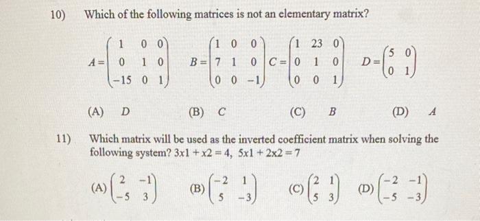 Solved 0) Which of the following matrices is not an | Chegg.com