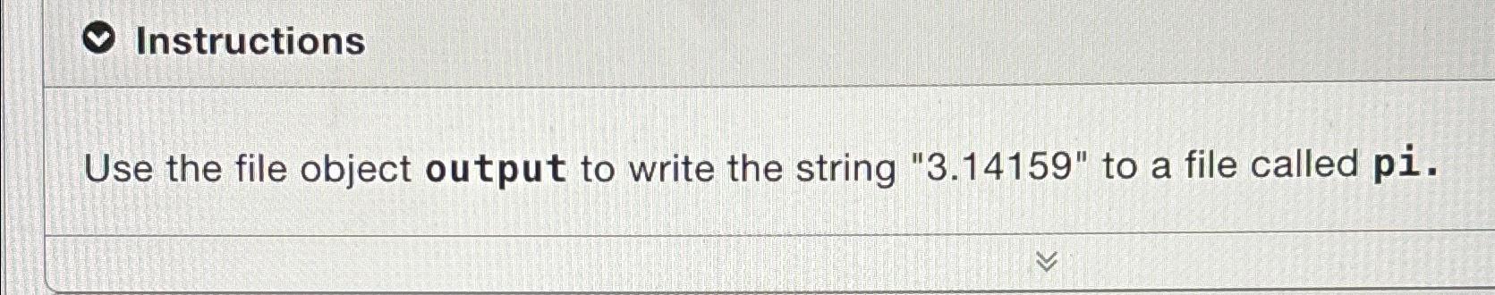 Solved Instructionsuse The File Object Output To Write The