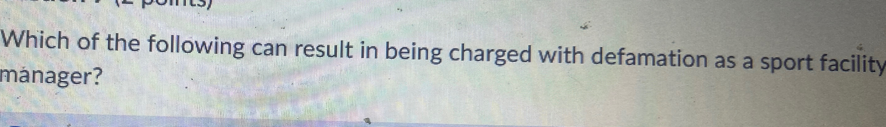 Solved Which of the following can result in being charged | Chegg.com