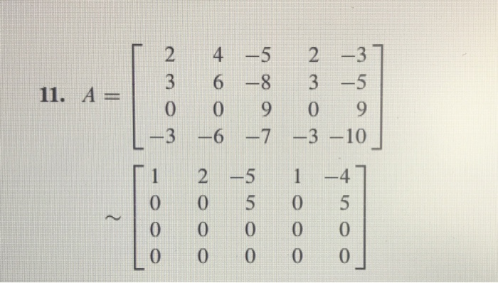 Solved Exercises 9-12 display a matrix A and an echelon form | Chegg.com