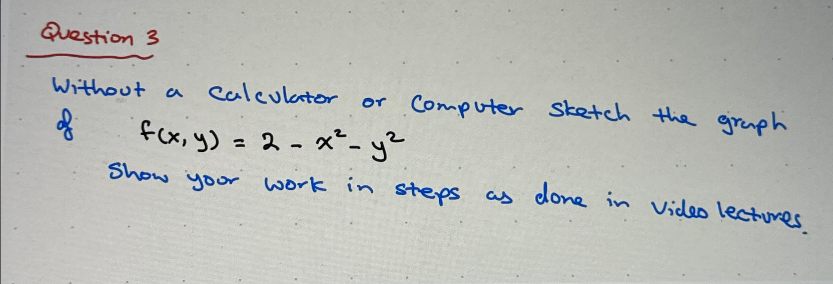 Question 3Without a calculator or Computer sketch the | Chegg.com