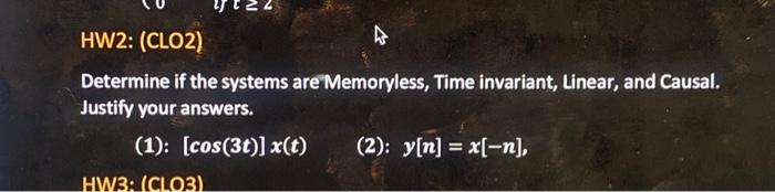 Solved HW2: (CLO2) Determine if the systems are Memoryless, | Chegg.com