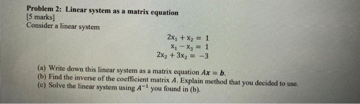 Solved Problem 2: Linear system as a matrix equation [3 | Chegg.com