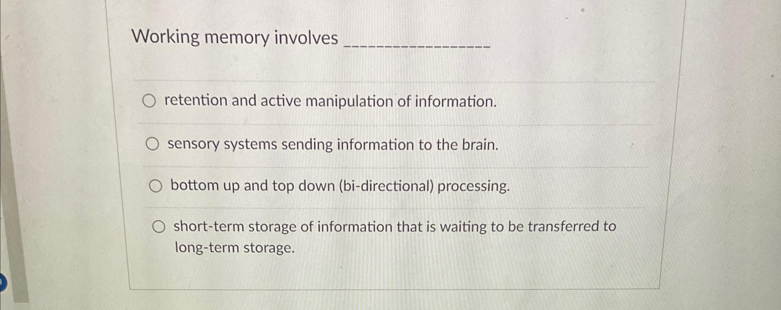Solved Working memory involvesretention and active | Chegg.com