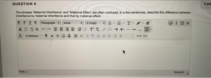 Solved 2 por QUESTION 6 The phrases "Maternal Inheritance' | Chegg.com