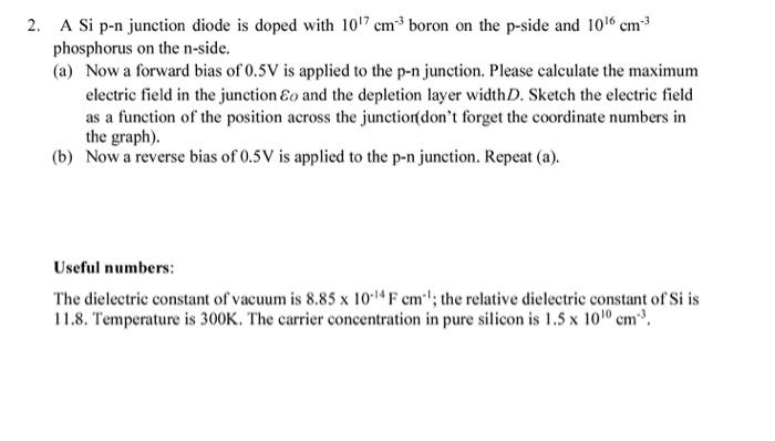 Solved 2. A Si p-n junction diode is doped with 1017 cm−3 | Chegg.com