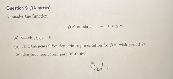 Solved Consider the function f(x)=∣sinx∣,−π≤x≤π. (a) Sketch | Chegg.com