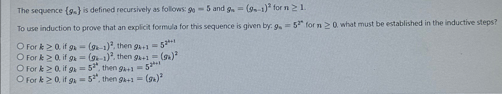 Solved The sequence {gn} ﻿is defined recursively as follows: | Chegg.com